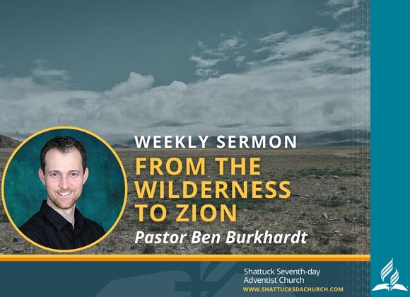 From the Wilderness to Zion - Welcome